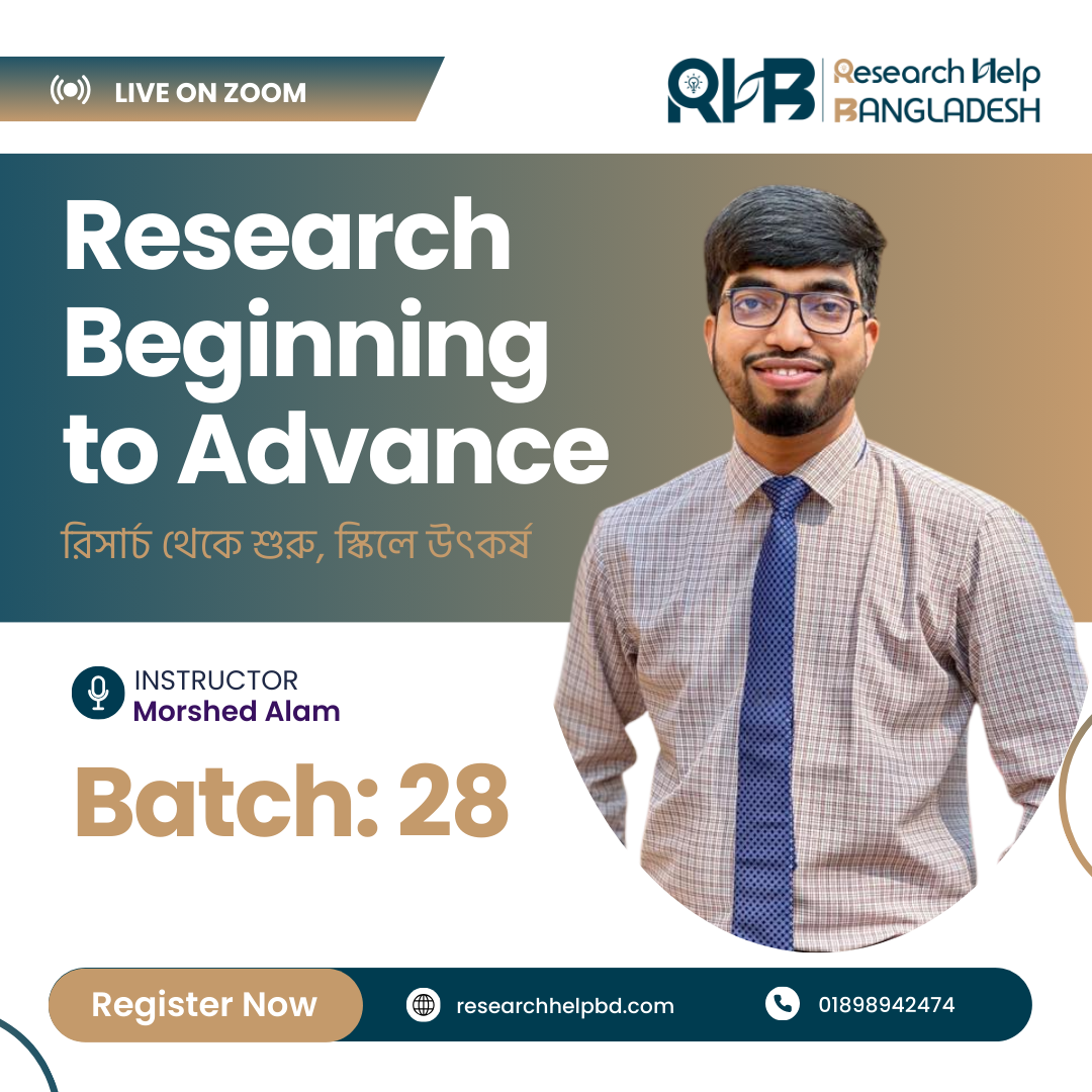 Research Course: Beginning to Advance (Batch-28) - Research Help Bangladesh